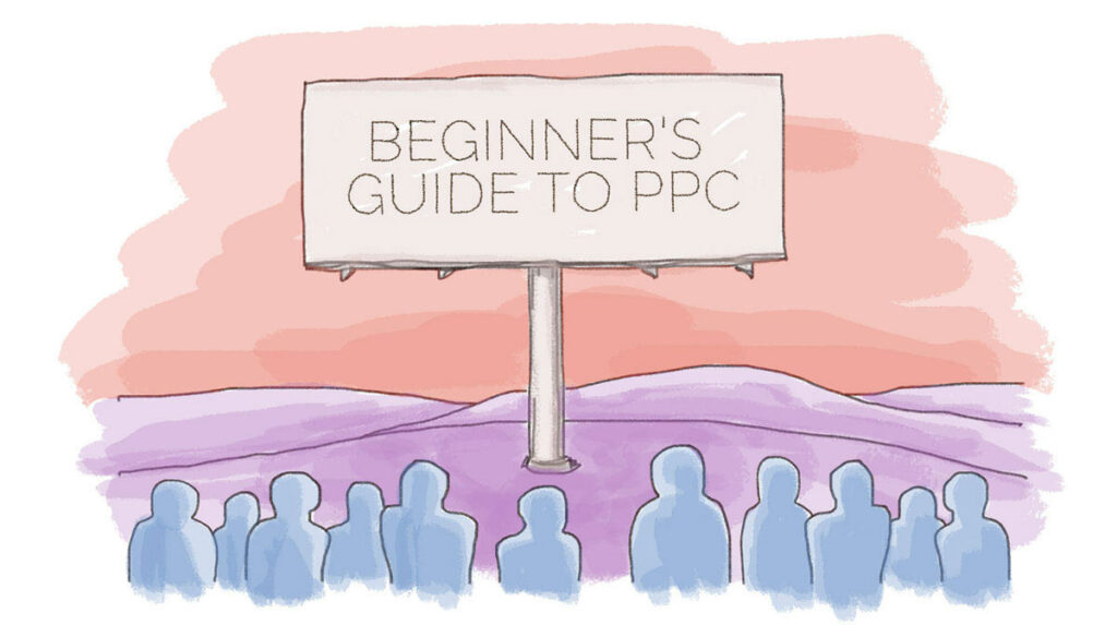 The Beginner’s Guide To PPC